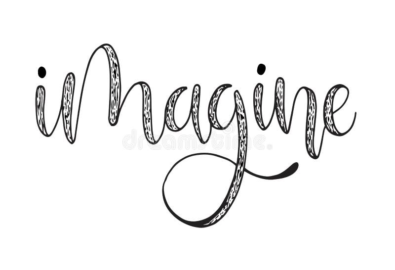 Imagine Hand Lettering, Motivational Quote, Vector Illustration Stock ...
