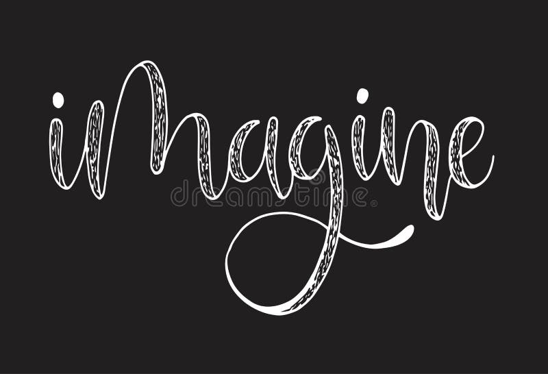 Imagine Hand Lettering, Motivational Quote Stock Vector - Illustration ...