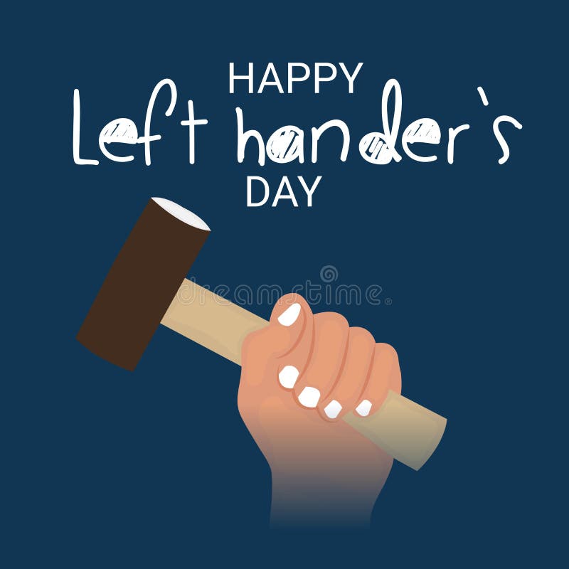 Left Hander`s Day stock illustration. Illustration of business - 155491934