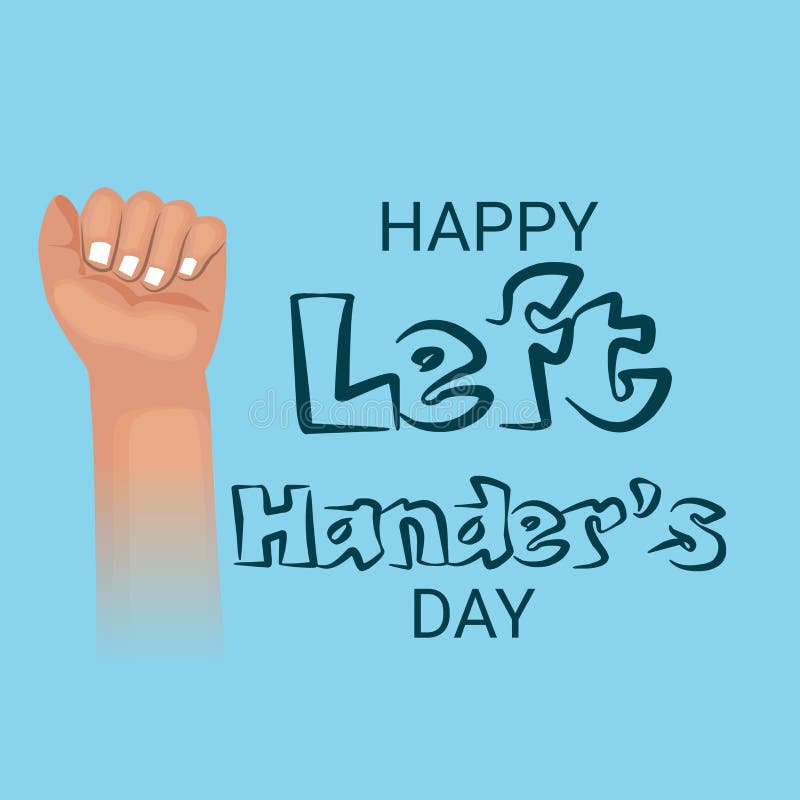 Left Hander`s Day stock illustration. Illustration of message - 155491938