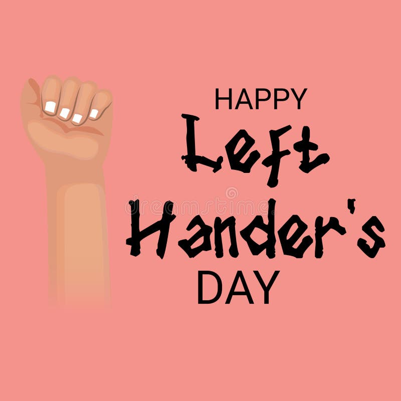 Left Hander`s Day stock illustration. Illustration of date - 155491962