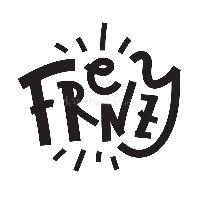 Frenzy - Inspire Motivational Quote. Hand Drawn Lettering Stock ...