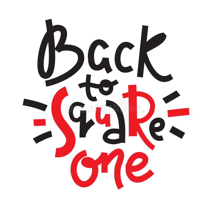 Back To Square One - Inspire Motivational Quote. Hand Drawn Lettering ...
