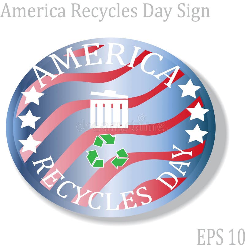 America Recycles Day Sign and Concept Logo Editorial Photography ...