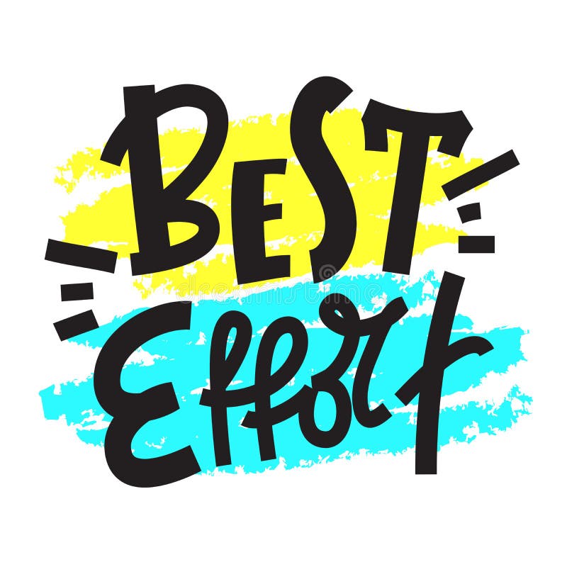 Best Effort - Inspire Motivational Quote. Print for Inspirational ...