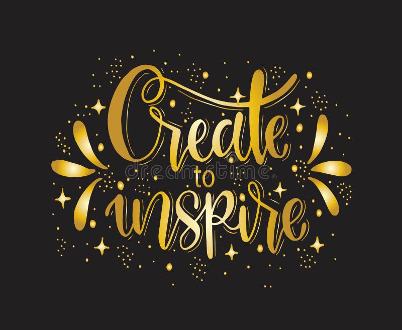 Create To Inspire Calligraphic Lettering, Hand Written Lettering Stock ...