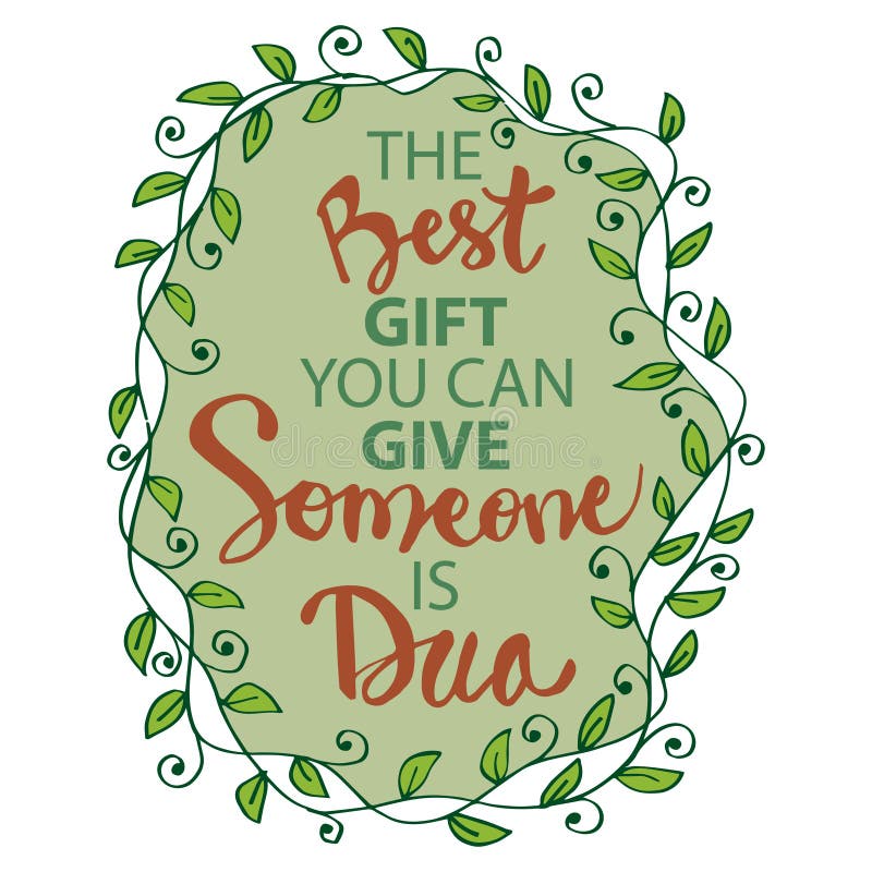The Best Gift You Can Give Someone is Dua. Stock Illustration ...