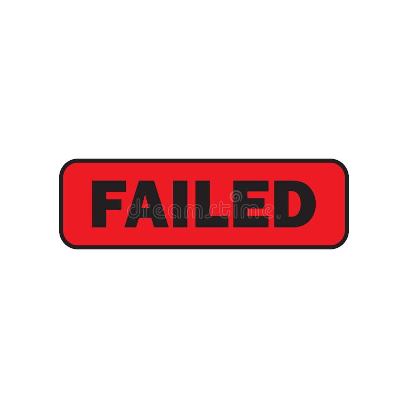 Failed - Simple Vector Illustration Design for Banner, Stickers, Label ...