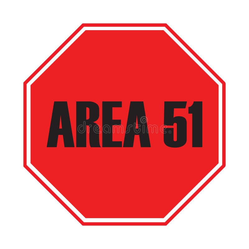 Stop Area 51 Road Side Sign. Stock Vector - Illustration of graphic ...