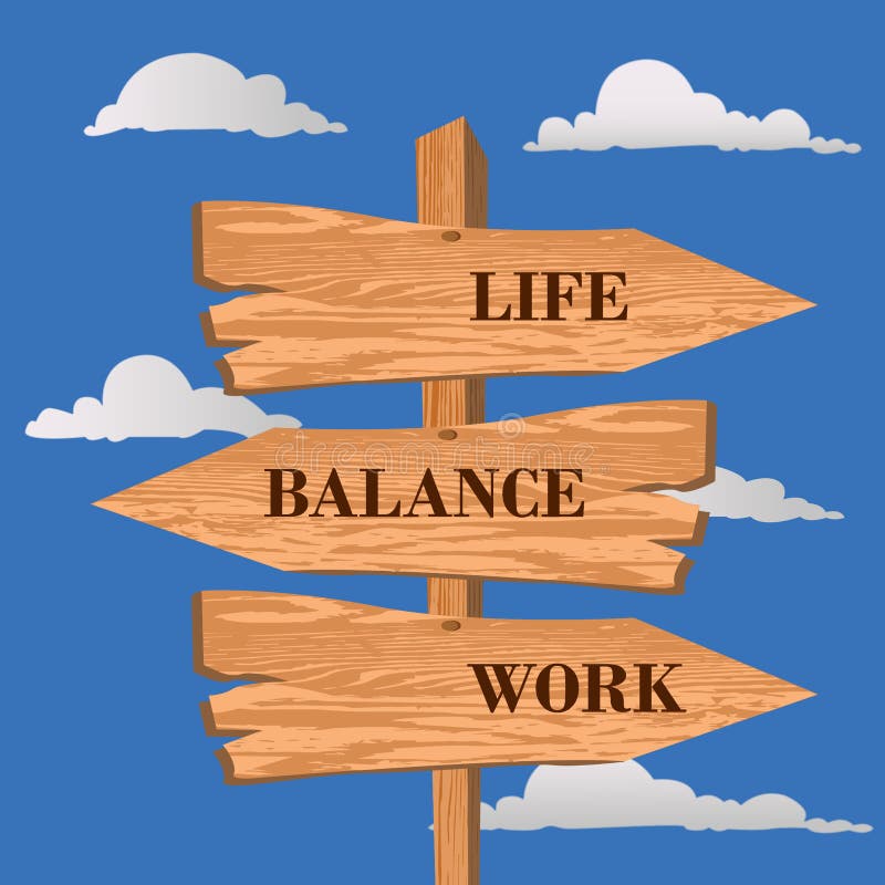 Life, Balance, Work Street Sign, Choice Concept, Vector Illustration ...