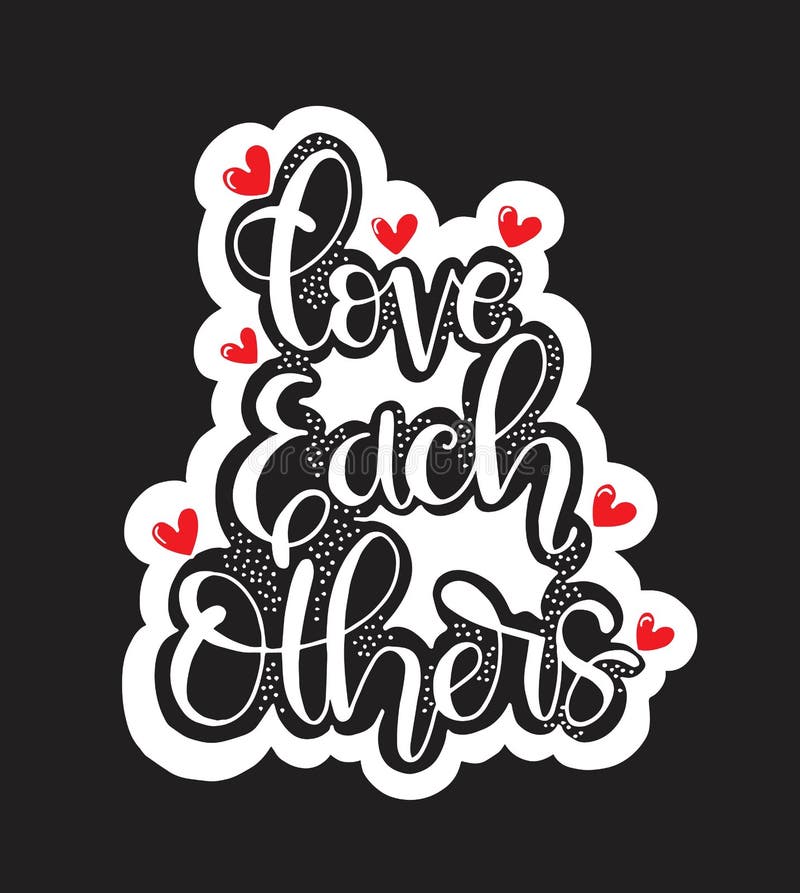 Love Each Other - Hand Lettering Inscription, Motivation and ...