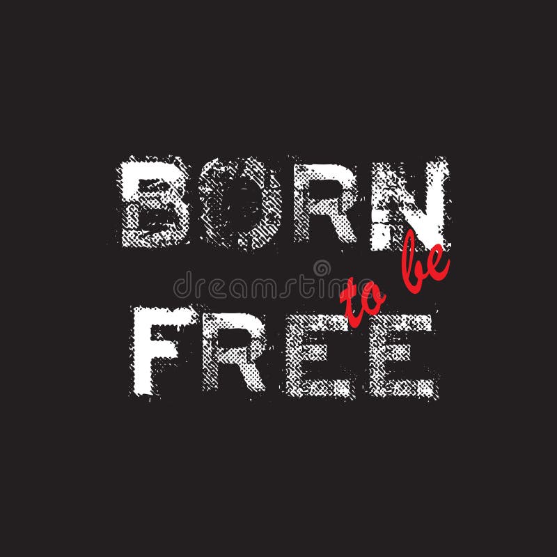 Born To Be Free - Text Vector Background Design for T-shirt Graphics ...