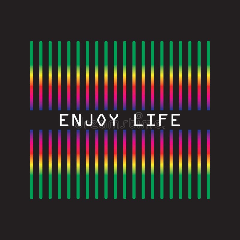 Enjoy LIFE - Vector Illustration Design for Banner, T-shirt Graphics ...