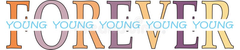 Forever Young - Vector Illustration Design for Banner, T Shirt Graphics ...
