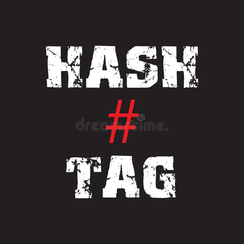Hashtag - Vector Illustration Design for Banner, T Shirt Graphics ...