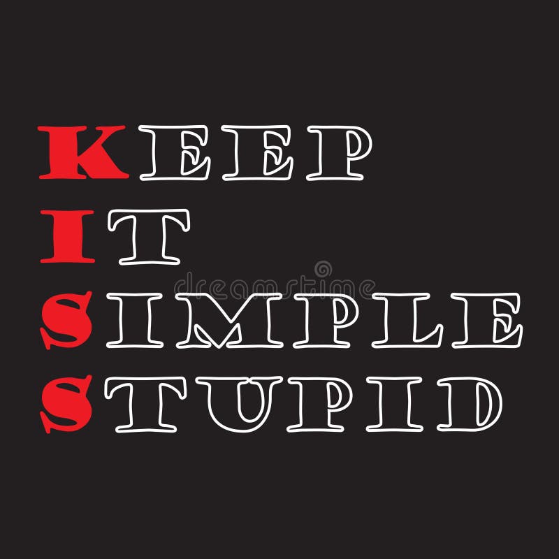 Keep Kiss Simple Stupid Stock Illustrations – 203 Keep Kiss Simple ...