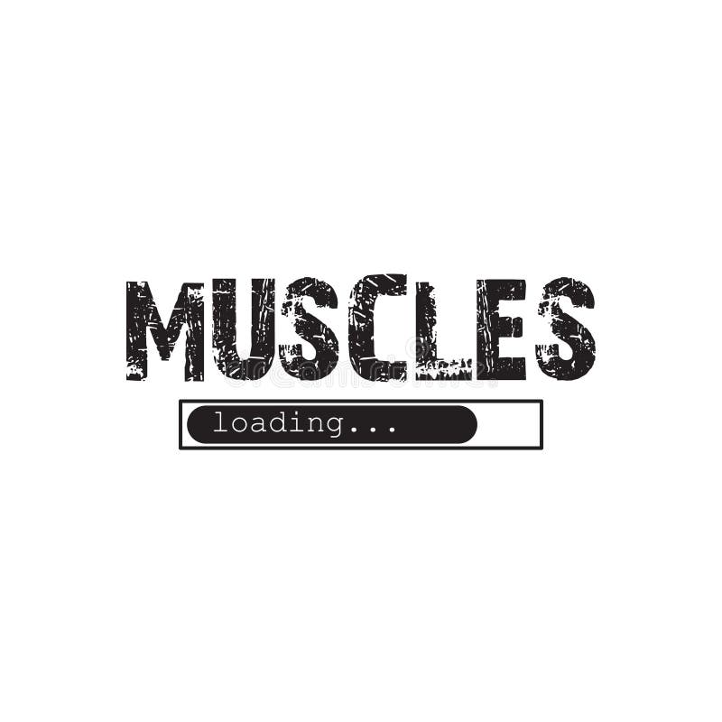 Muscles Loading - Vector Illustration Design for Banner, T Shirt ...