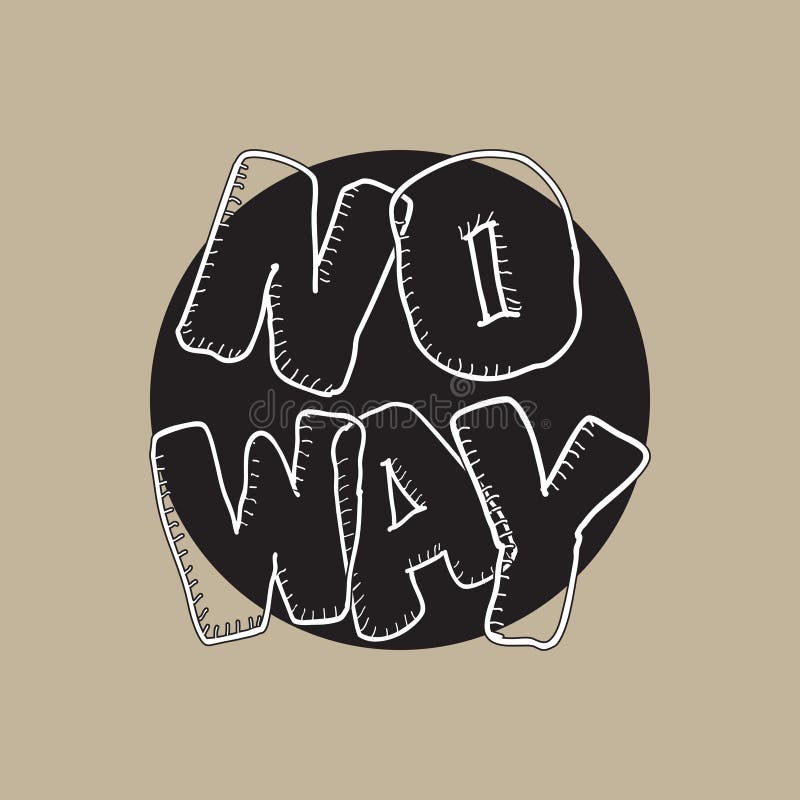 No Way - Vector Illustration Design for Banner, T Shirt Graphics ...