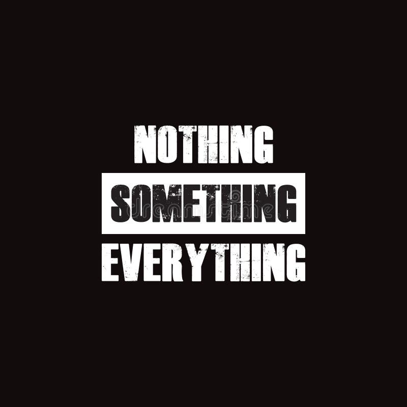 Nothing Something Everything - Vector Illustration Design for Banner, T ...