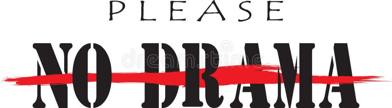 Please No Drama - Vector Illustration Design for Banner, T Shirt ...