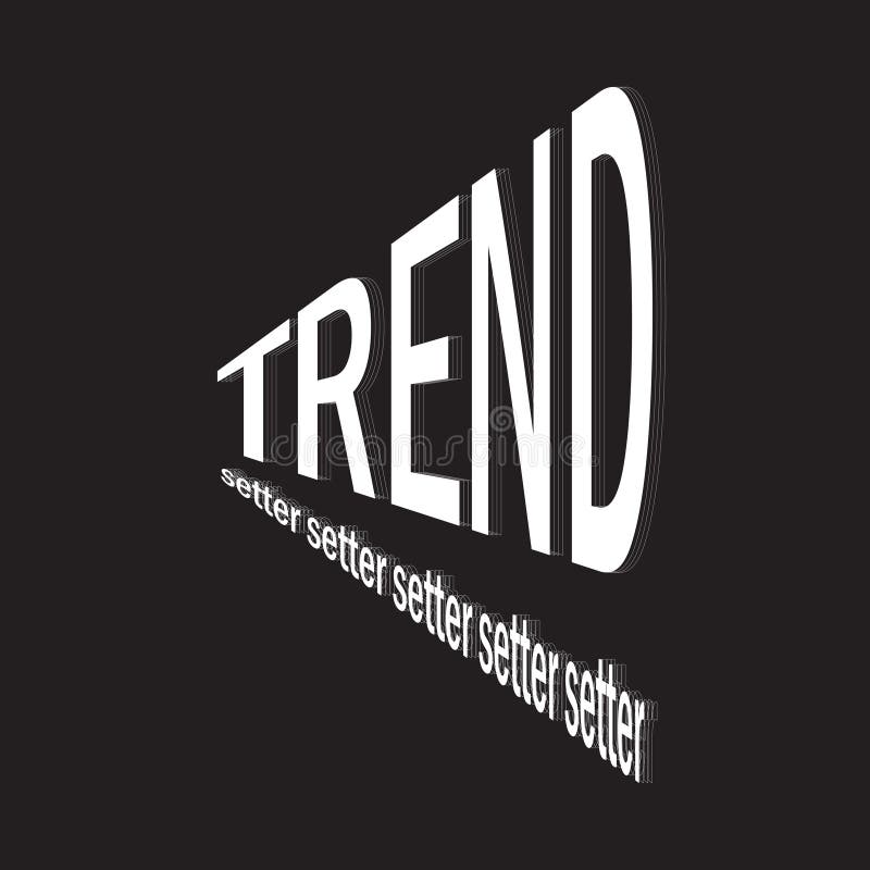 Trend Setter - Vector Illustration Design for Banner, T Shirt Graphics ...