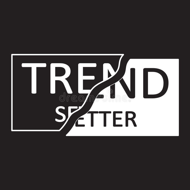 Trend Setter - Vector Illustration Design for Banner, T Shirt Graphics ...