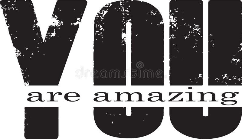Yor are Amazing - Vector Illustration Design for Banner, T Shirt ...