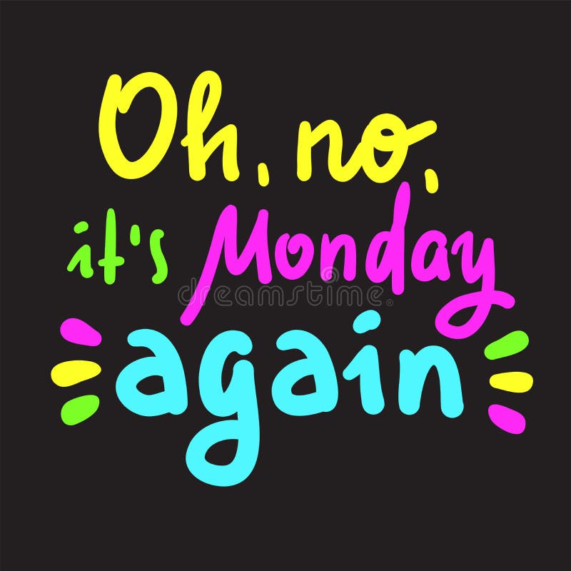 Monday Again Funny