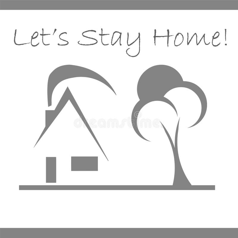 Lets Stay Home Icon Vector - Get Protected from Coronavirus, Covid 19 ...