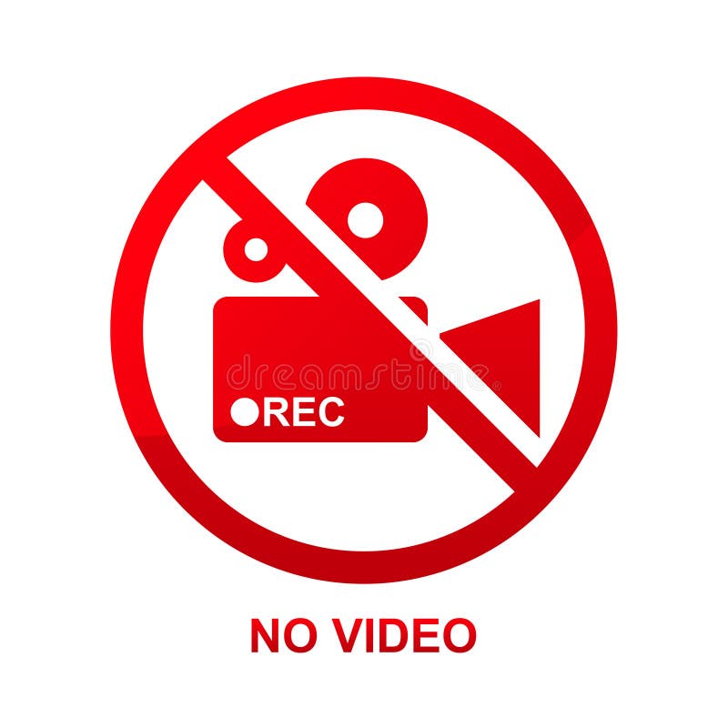 No Video Recording Sign Stock Illustrations – 710 No Video Recording ...