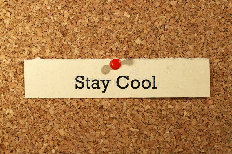 Stay cool on paper stock photo. Image of notice, bulletin - 177588342