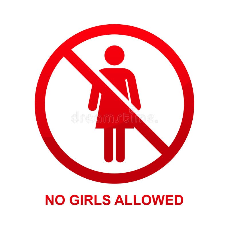 No Girls Allowed or No Woman Allowed Sign Isolated on White Background ...