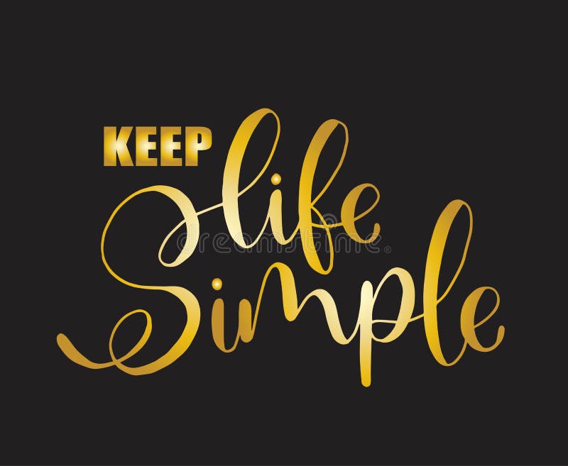 Keep Life Simple Hand Lettering, Inscription, Motivation and ...