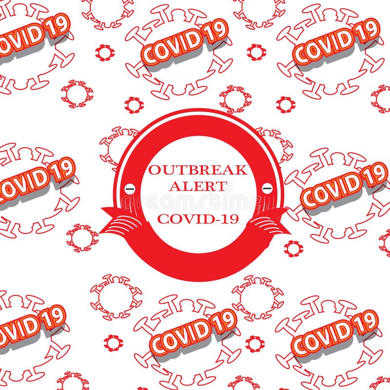 Covid19 Outbreak Alert Sign and Pattern Background Stock Illustration ...