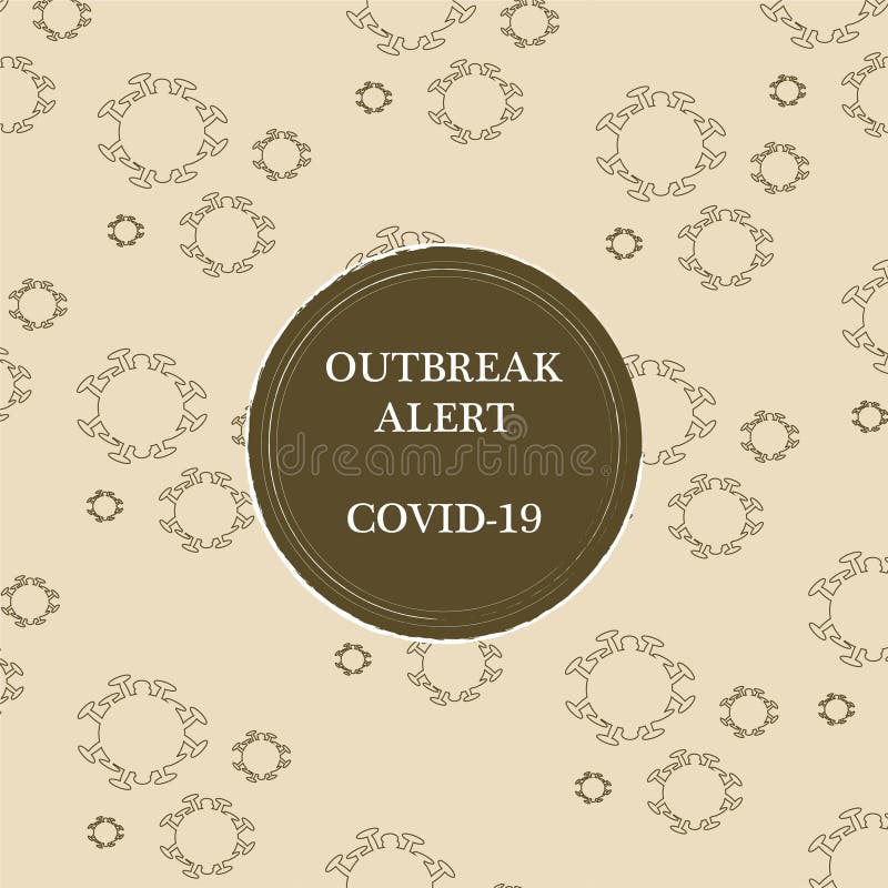 Covid19 Outbreak Alert Sign and Pattern Background Stock Illustration ...