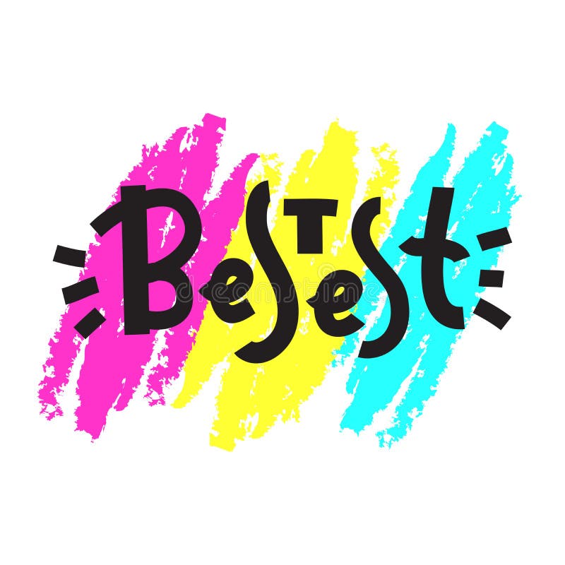 Bestest - Simple Inspire And Motivational Quote. Hand Drawn Beautiful ...