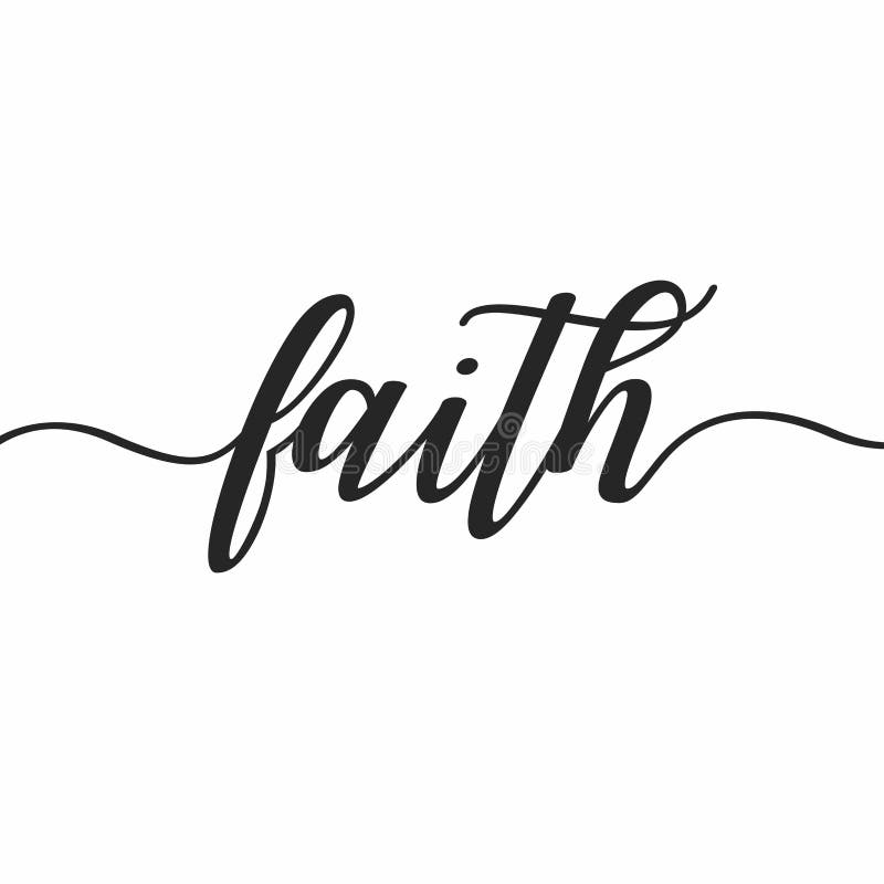 Faith Calligraphy. Hand Written Vector Lettering. Christian Quote for ...