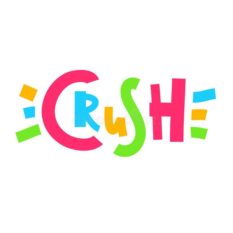 Crush Lettering Stock Illustrations – 351 Crush Lettering Stock ...