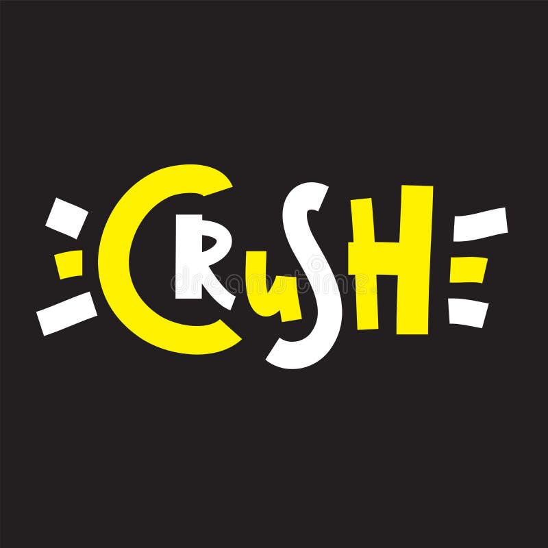 Crush Lettering Stock Illustrations – 351 Crush Lettering Stock ...