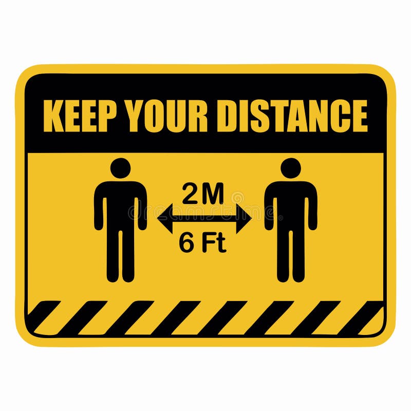 Keep Your Distance 2 M 6ft, Warning Sign. Black Yellow Caution Sign ...