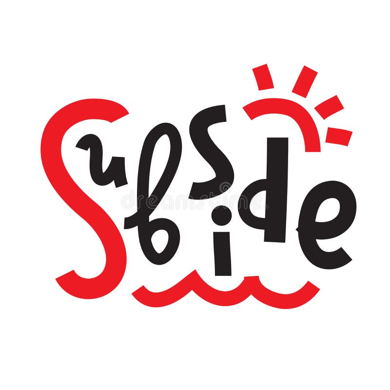 Subside - Simple Inspire and Motivational Quote. Hand Drawn Beautiful ...