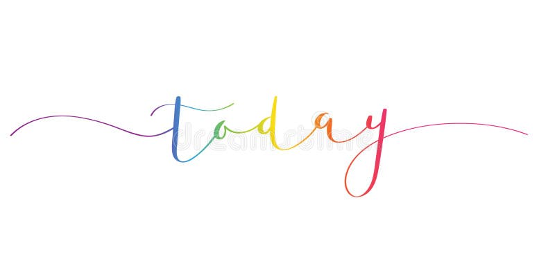 TODAY Colorful Brush Calligraphy Banner Stock Vector - Illustration of ...