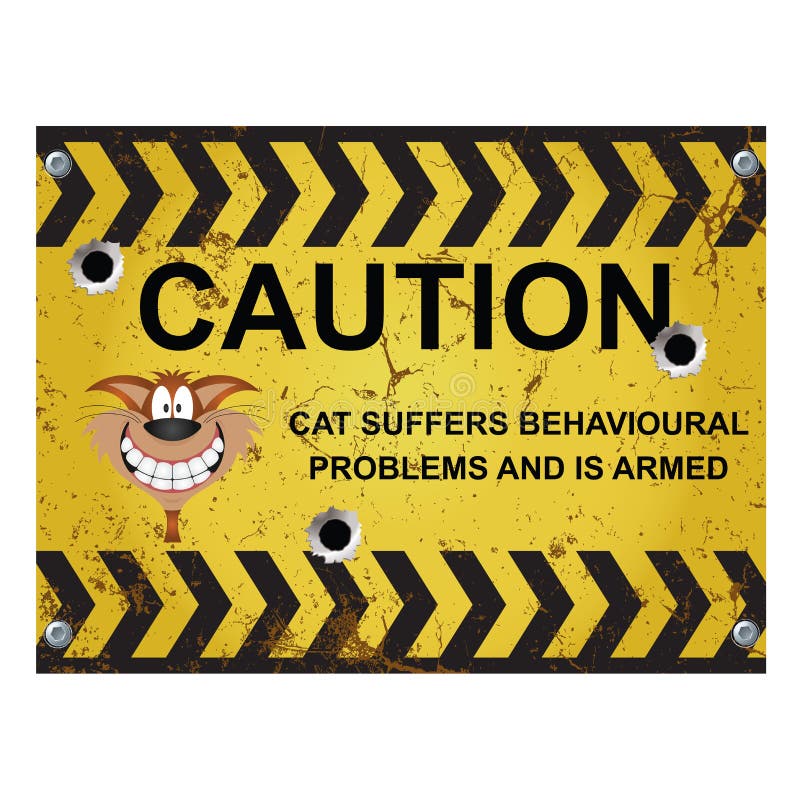 Warning Badly Behaved Cat Sign Stock Vector - Illustration of behaviour ...