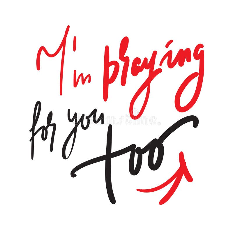 I am Praying for You Too - Inspire and Motivational Religious Quote ...