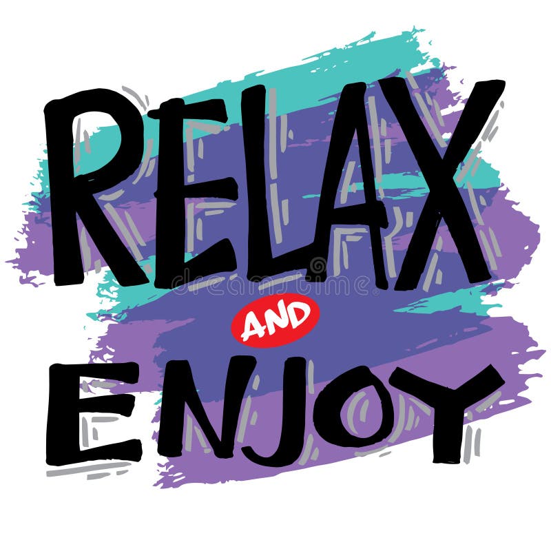 Relax and Enjoy Hand Drawing Calligraphy. Stock Vector - Illustration ...