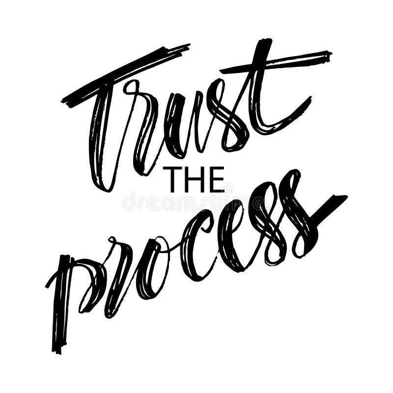 Trust the Process Hand Lettering. Motivational Poster Stock Vector ...