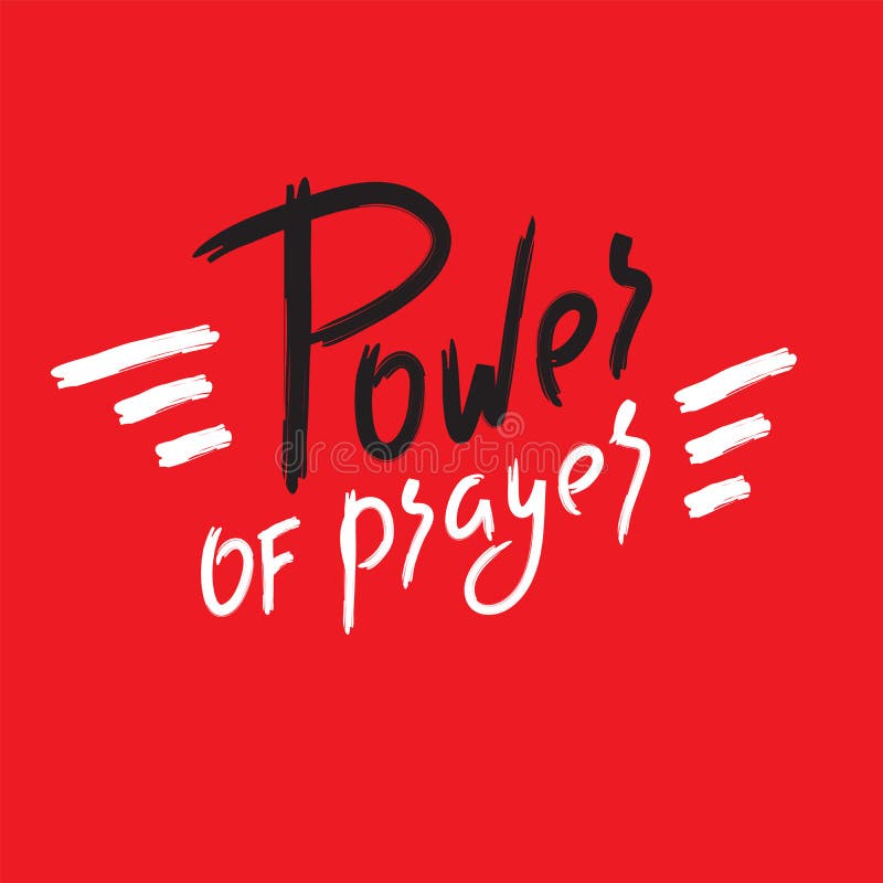 Power of Prayer - Inspire Motivational Religious Quote. Hand Drawn ...