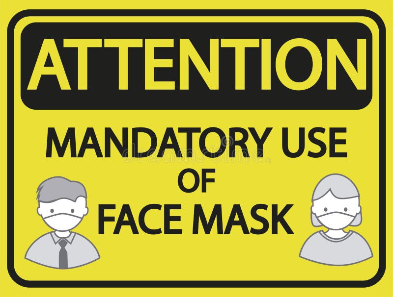 Attention Mandatory Use of Face Mask. Corona Virus Sign Vector Stock ...