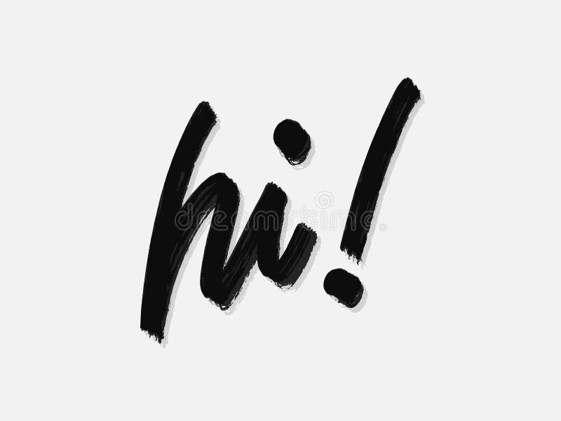 Hi, Hello, Greeting. Hand Written Lettering Isolated on White ...