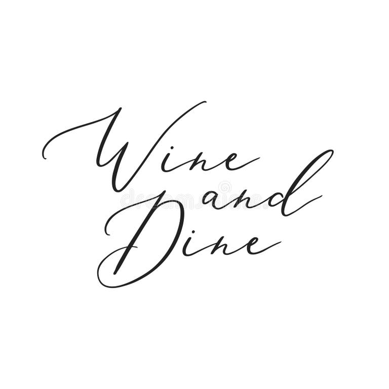 Wine and Dine Text, Sommelier, Wine Shop, Winery Business Vector Text ...